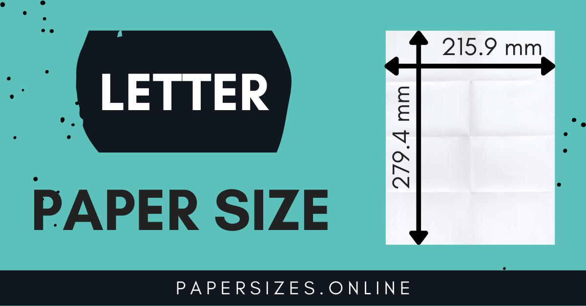Letter Size In mm (Millimeter) - Paper Sizes Online